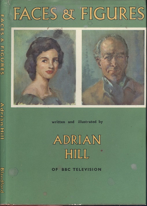 Faces and Figures by Hill, Adrian.: Very Good Hardcover (1962) 1st ...