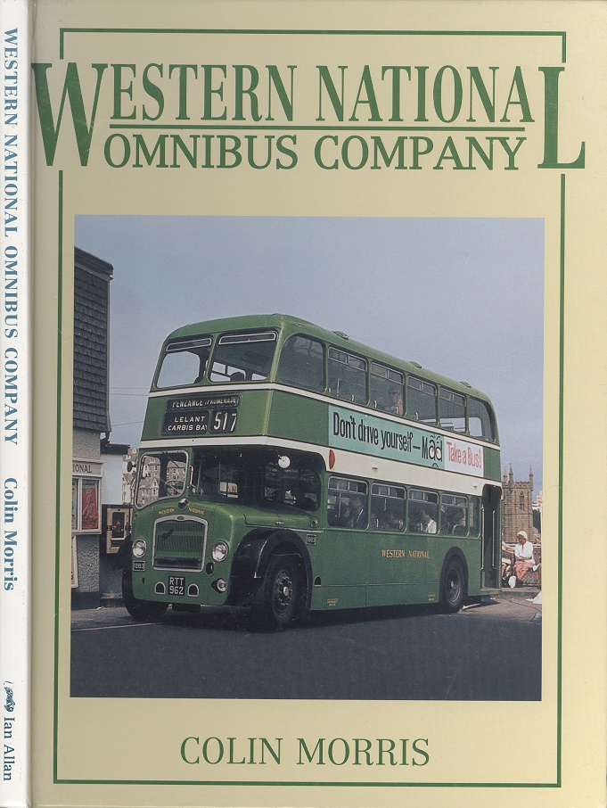Western National Omnibus Company by Morris, Colin: Fine Hardcover (2008 ...