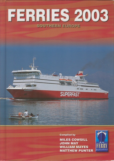 Ferries 2003 - Southern Europe by Miles Cowsill; John May; William ...