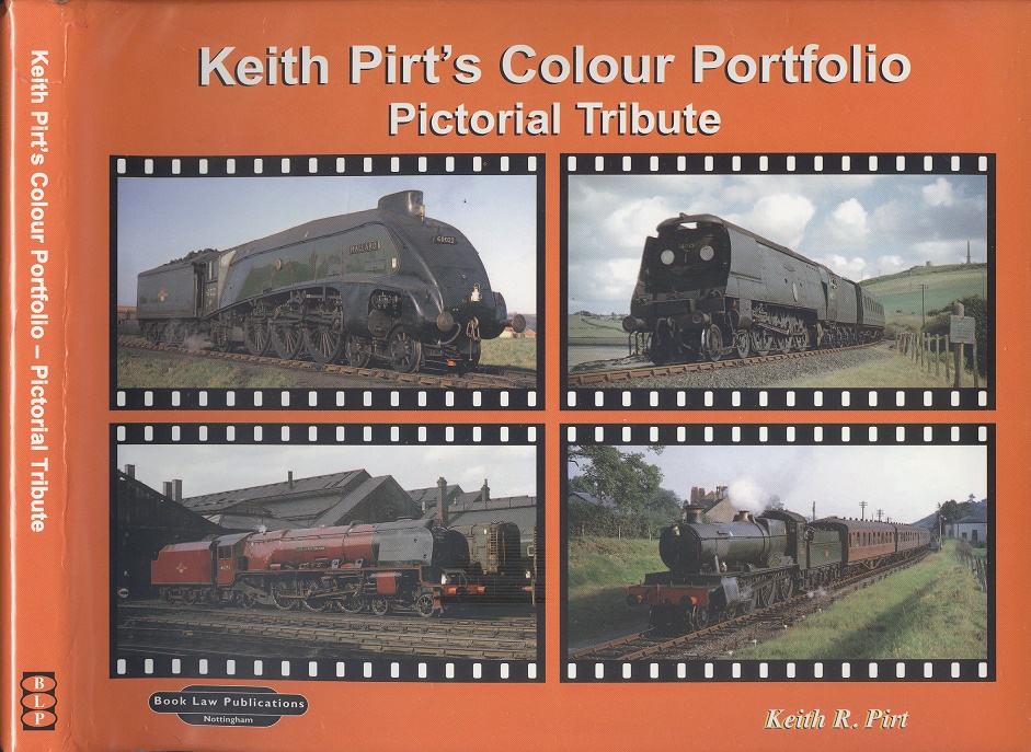 Keith Pirt's Colour Portfolio - Pictorial Tribute by Pirt, Keith R ...