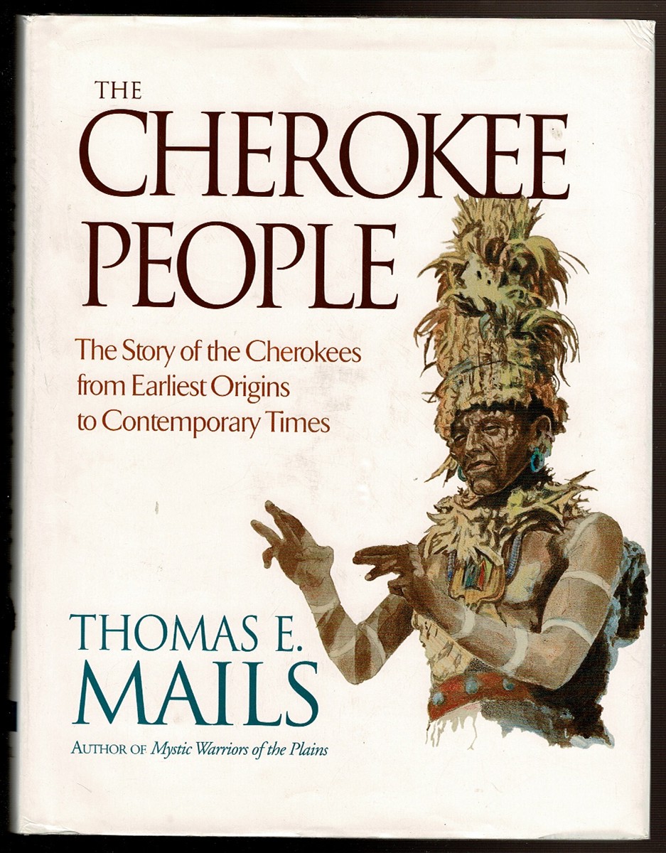 THE CHEROKEE PEOPLE The Story of the Cherokees from Earlies Origins to ...