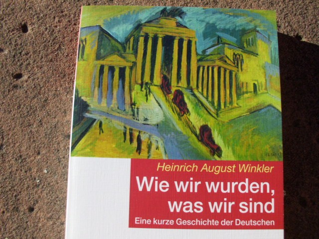 Wie wir wurden, was wir sind. Eine kurze Geschichte der Deutschen ...
