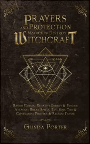 Prayers and Protection Magick to Destroy Witchcraft - magick spells ...