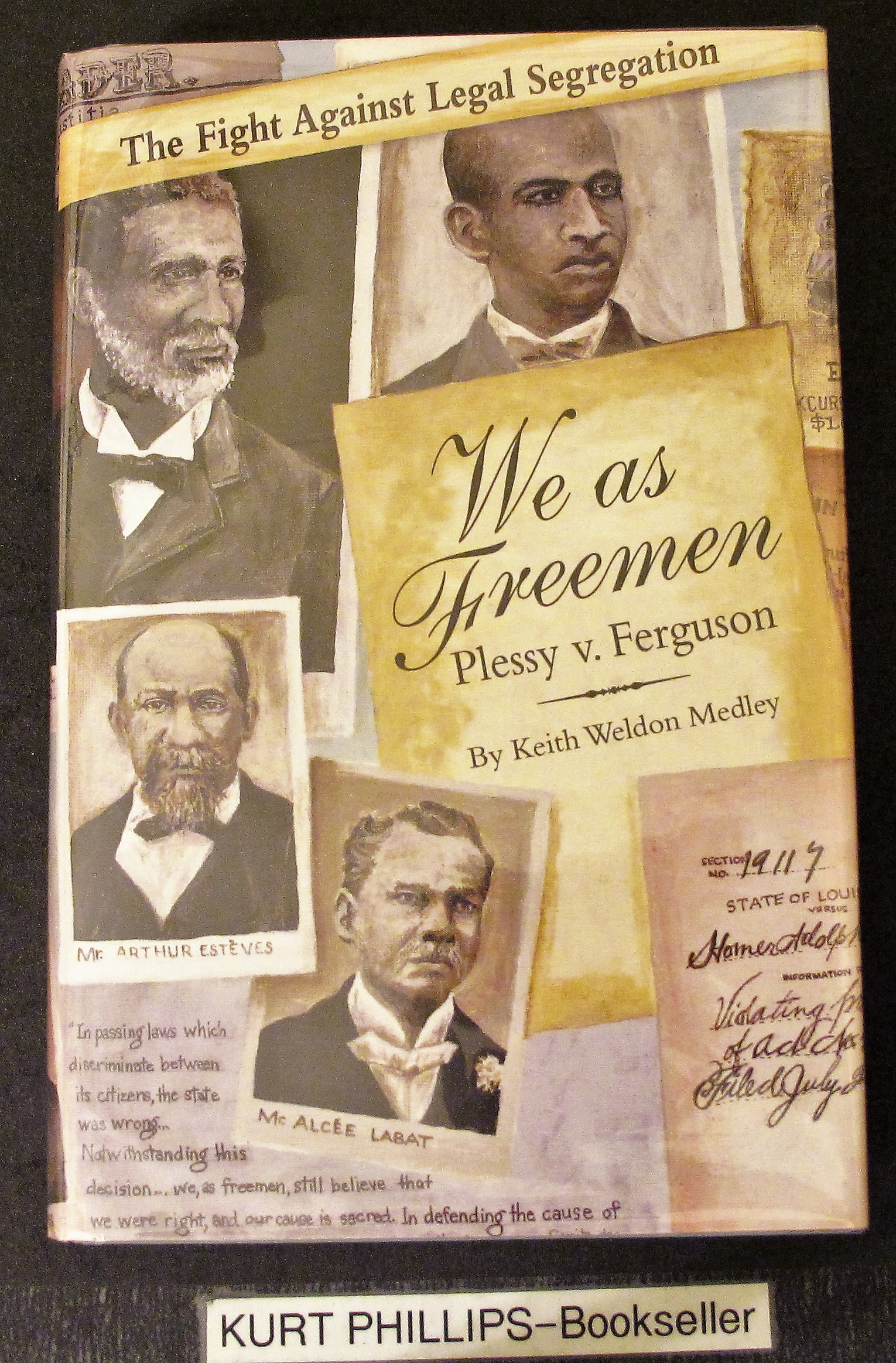 We As Freemen: Plessy v. Ferguson by Medley, Keith Warren; Keith Weldon ...
