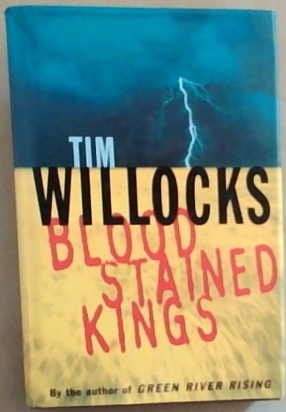 Blood Stained Kings (Bloodstained kings) by Willocks, Tim: As New ...