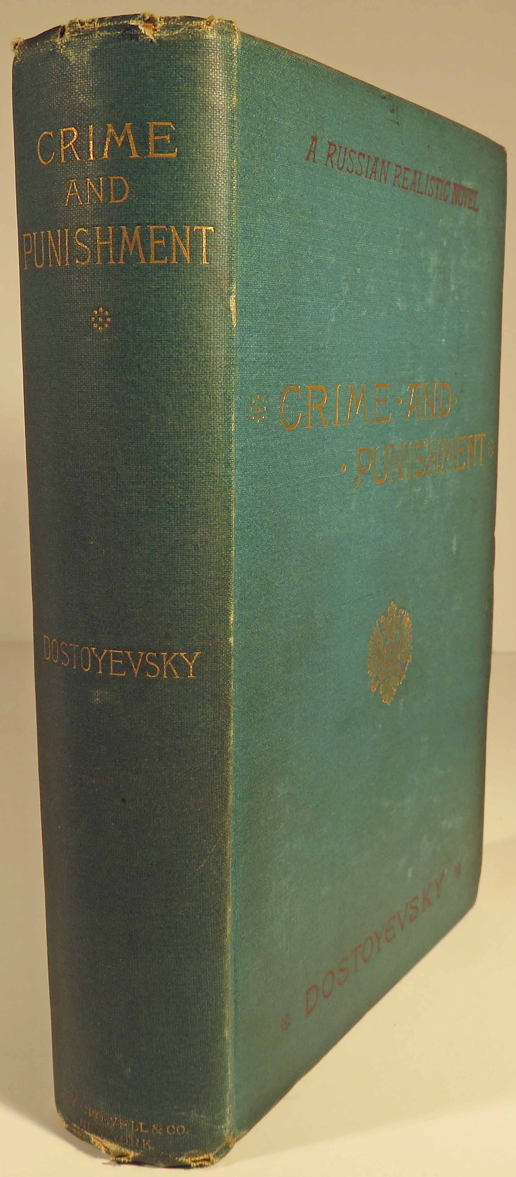 Crime and Punishment. A Russian Realistic Novel by DOSTOYEVSKY, Feodor ...
