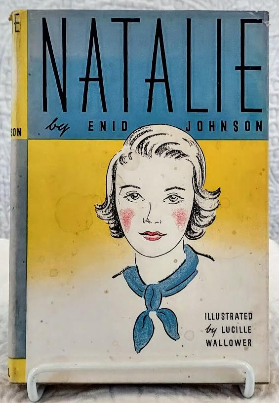 NATALIE by Johnson, Enid, Illustrated by Lucille Wallower: Near Fine ...