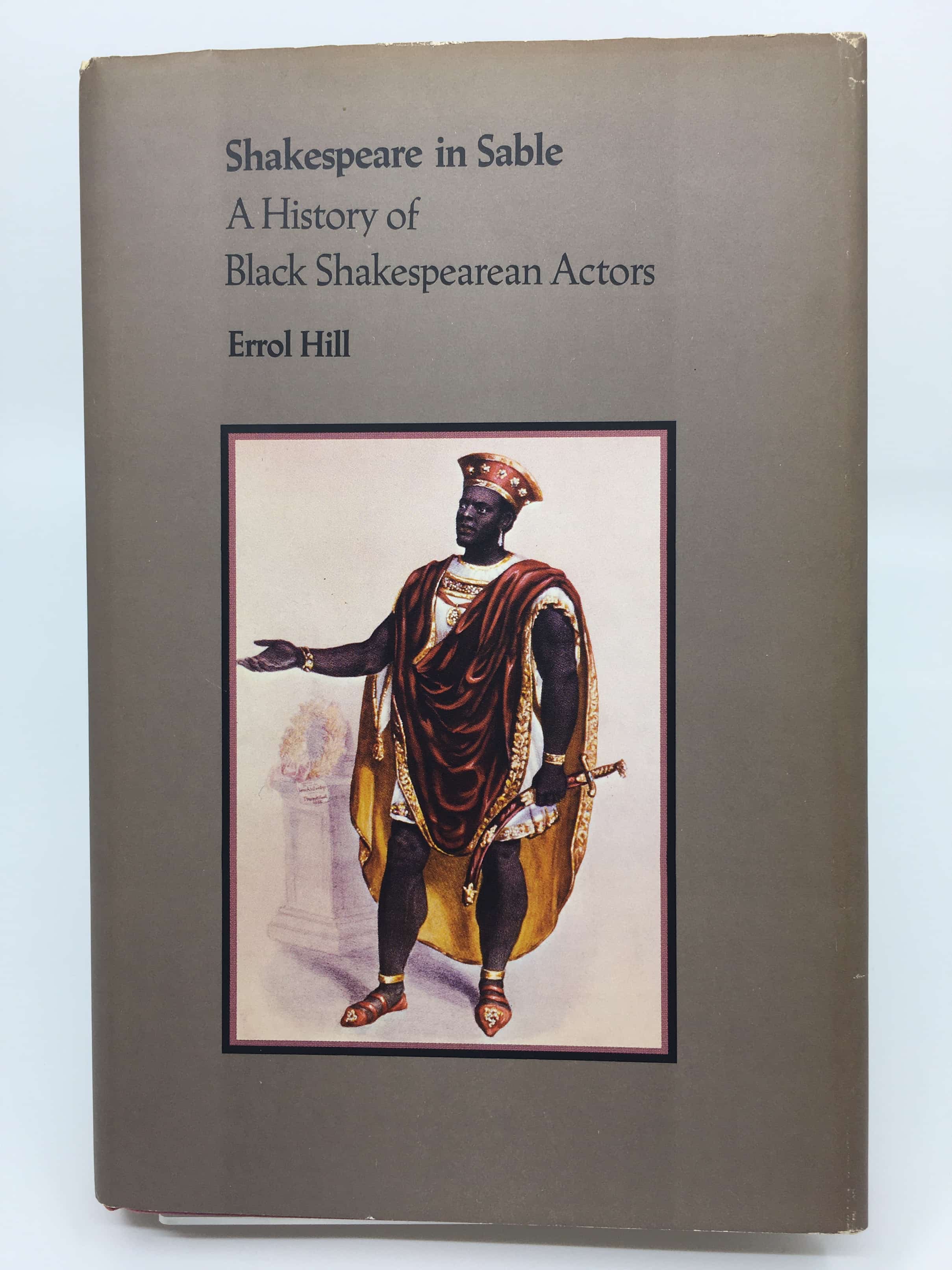 Shakespeare in Sable: A History of Black Shakespearean Actors by Errol ...