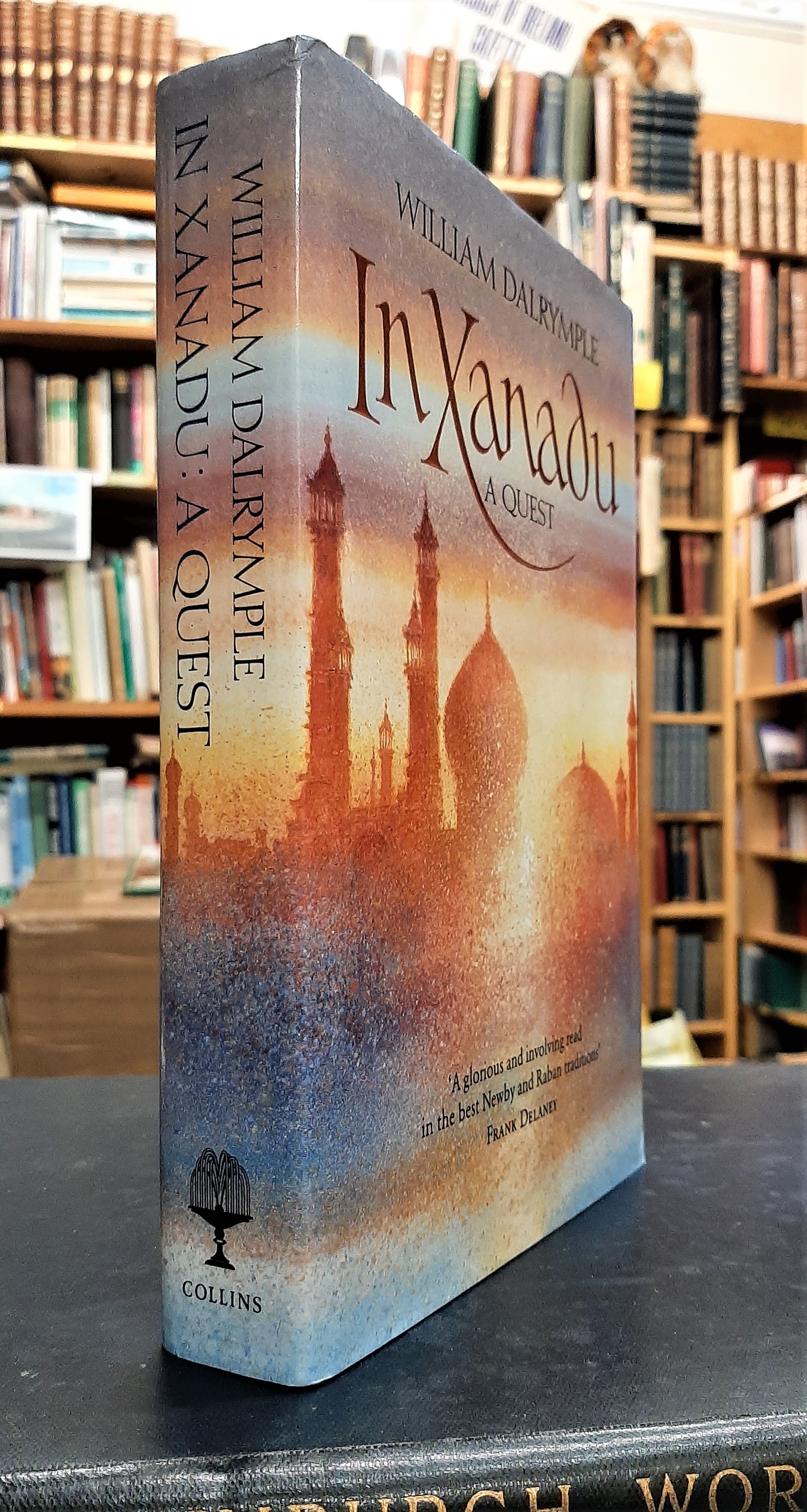 In Xanadu - a quest by Dalrymple, William: Very Good Original Grey ...