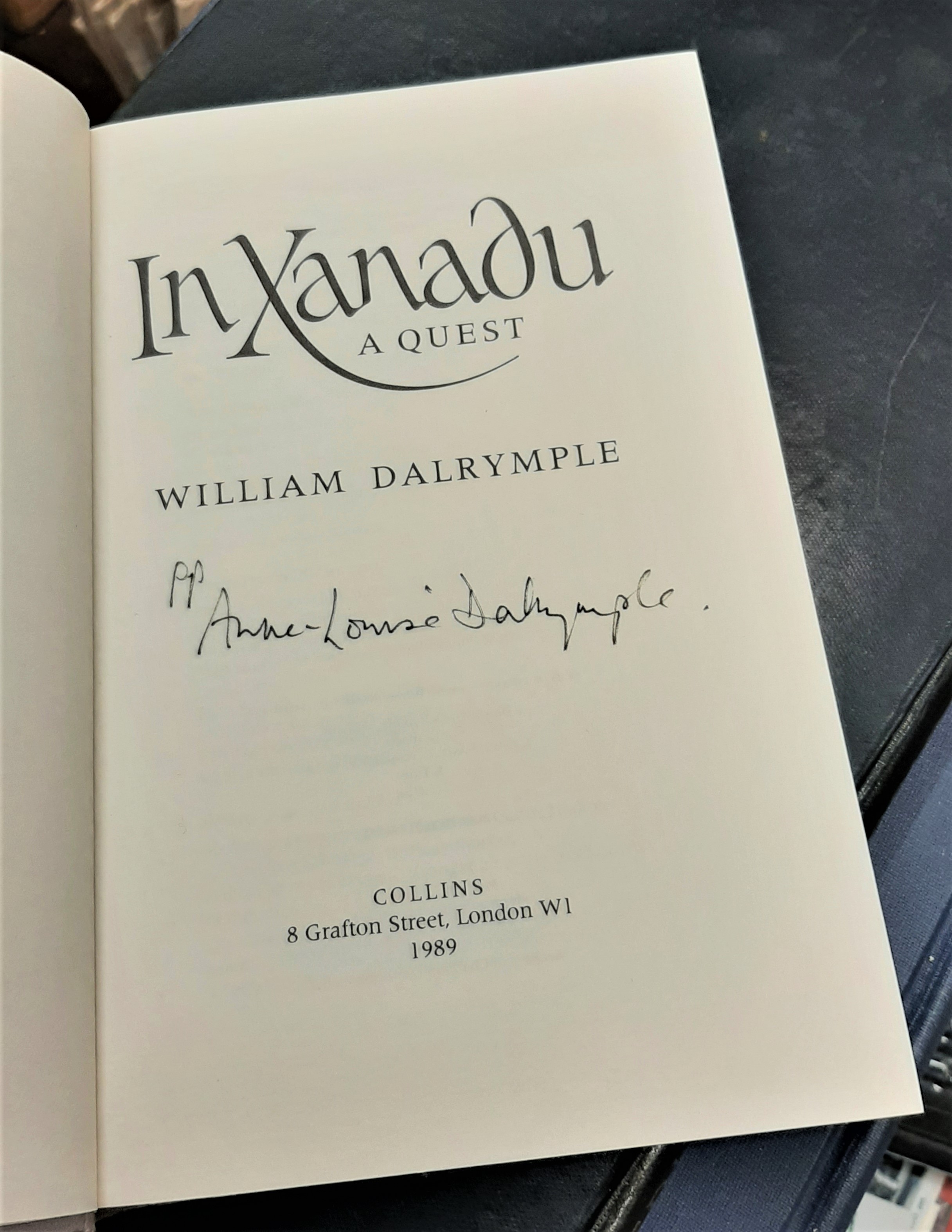 In Xanadu - a quest by Dalrymple, William: Very Good Original Grey ...
