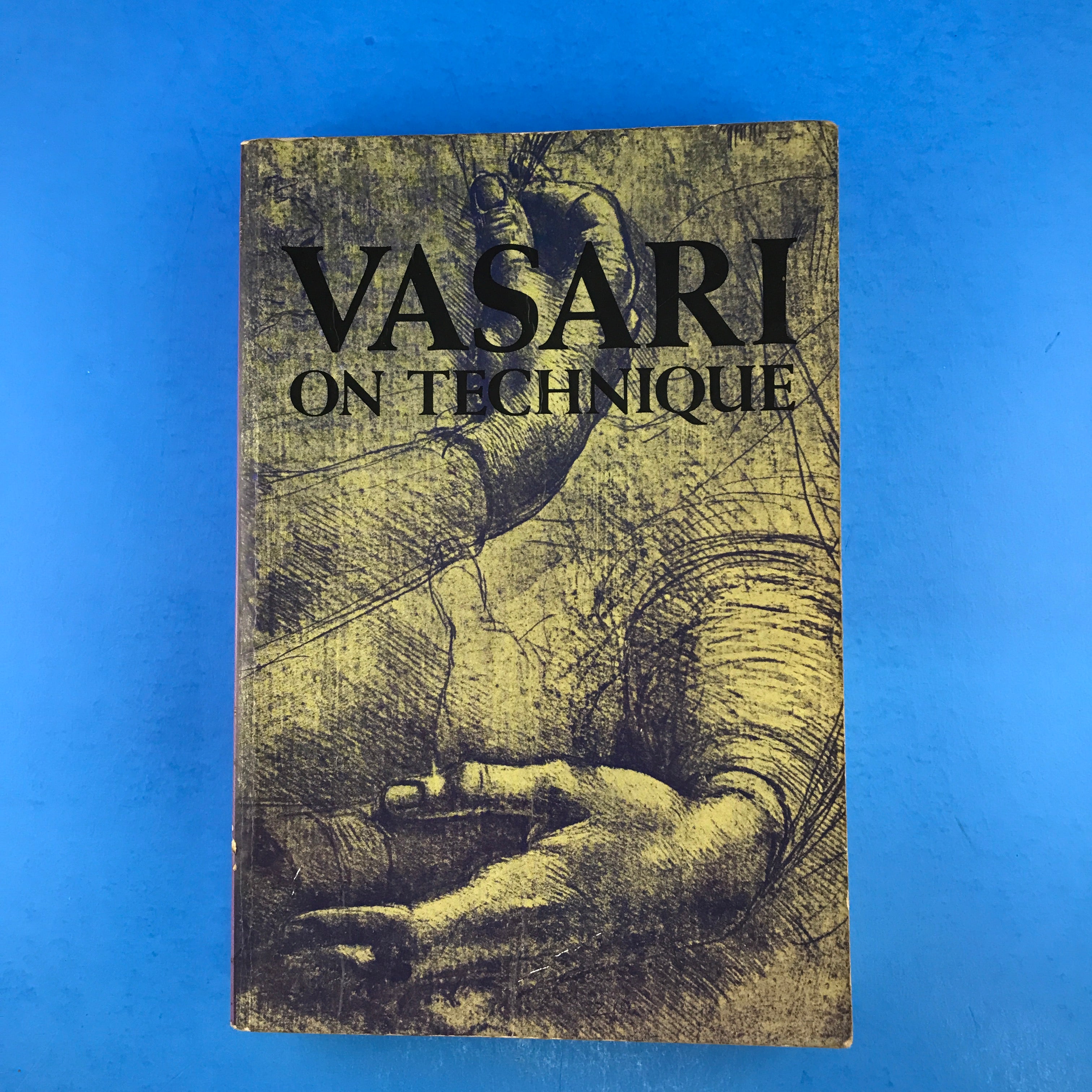 Vasari on Technique by Giorgio Vasari: Acceptable Paperback (1960 ...