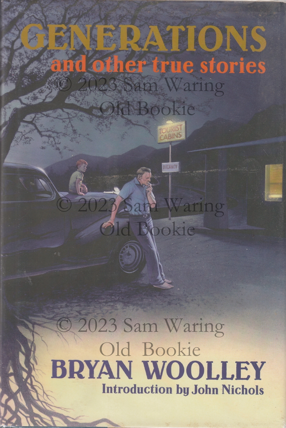 Generations and other true stories by Wooley, Bryan; Nichols, John: New ...