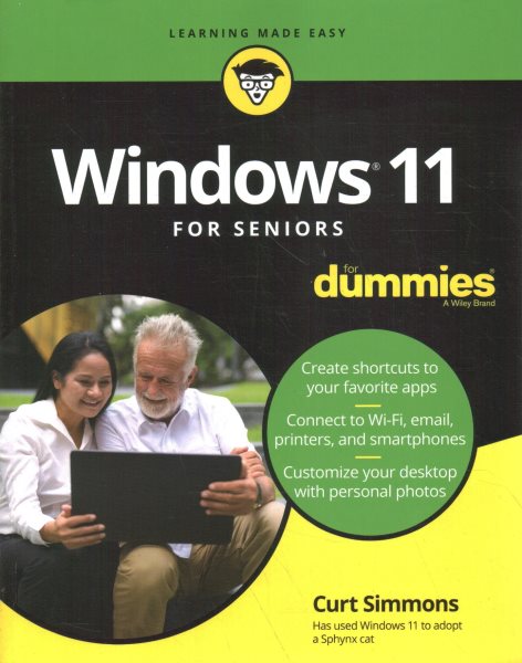 Windows 11 for Seniors for Dummies by Simmons, Curt; Weverka, Peter: As ... Windows 11 for Seniors for Dummies by Simmons, Curt; Weverka, Peter: As ...