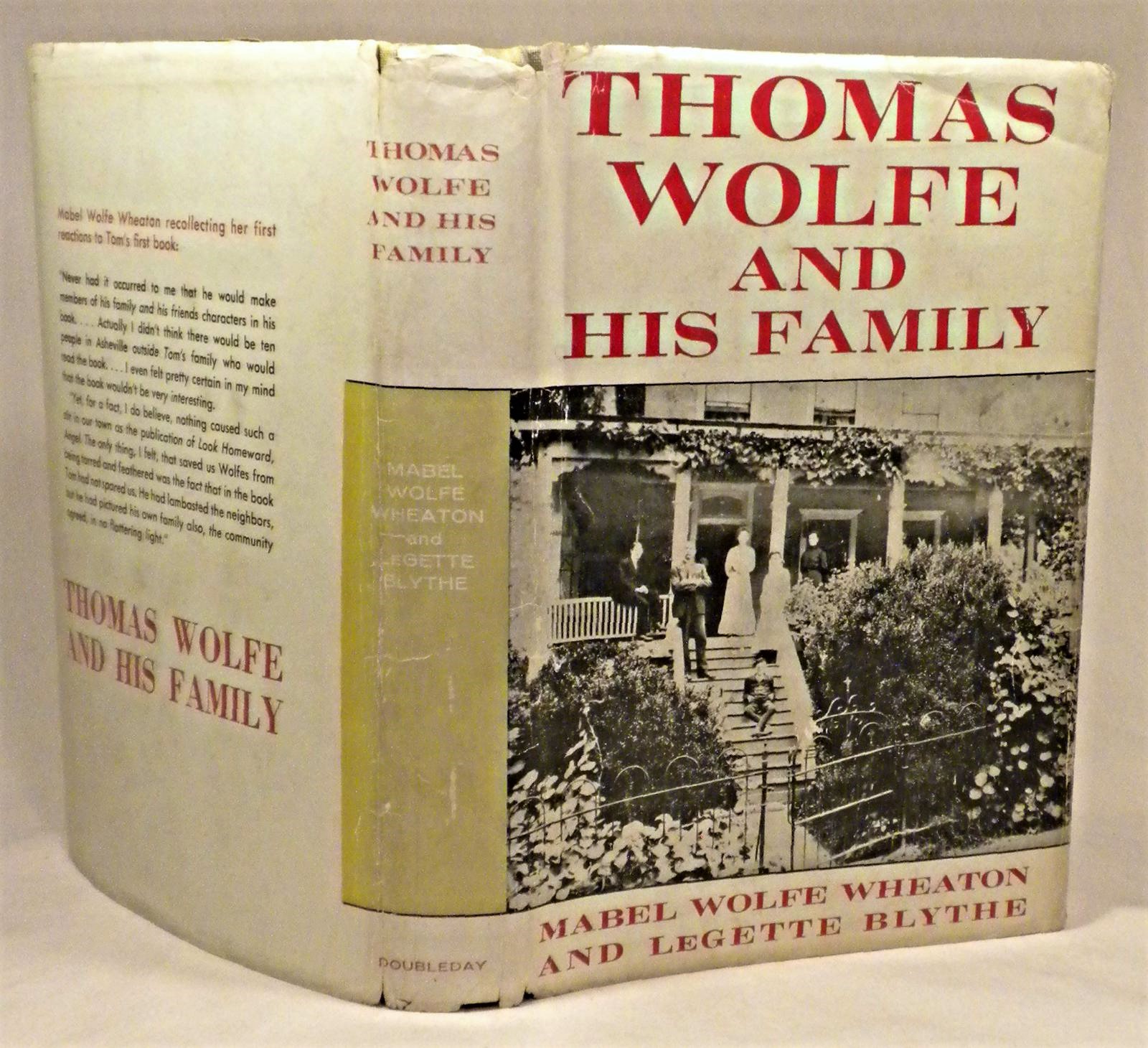 Thomas Wolfe and His Family by Mabel Wolfe Wheaton; LeGette Blythe ...