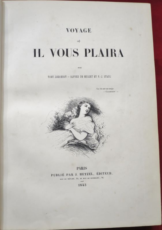 Voyage où il vous plaira. Par Tony Johannot - Alfred de Musset et p.-J ...