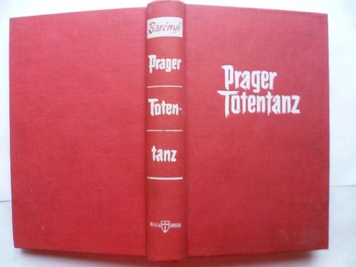 Prager Totentanz. Ein Roman aus den Tagen der Prager Revolution 1945 ...