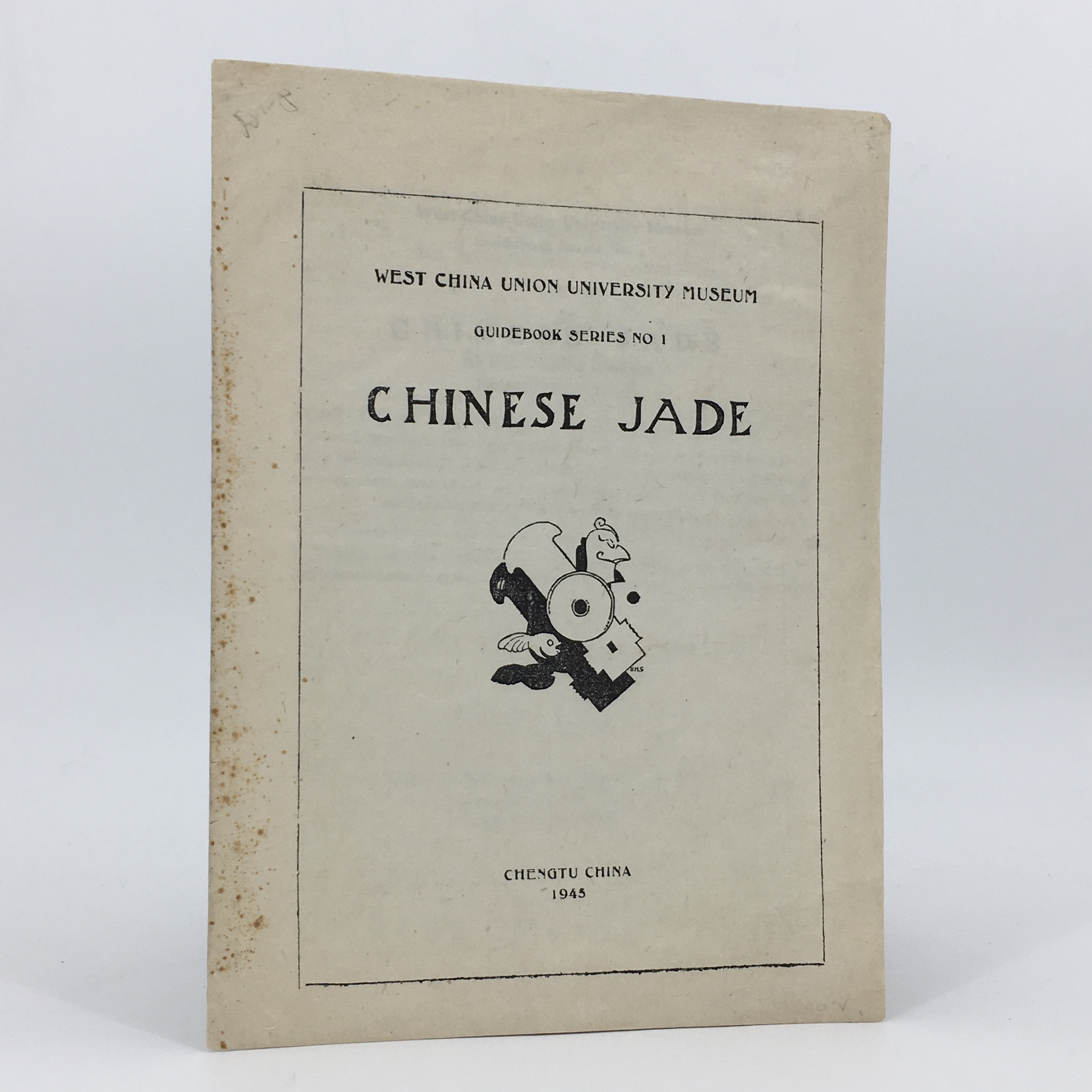 West China Union University Museum Guidebook Series No 1: Chinese Jade ...