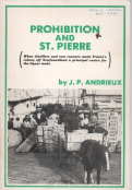 Prohibition and St. Pierre : when distillers and rum runners made ...