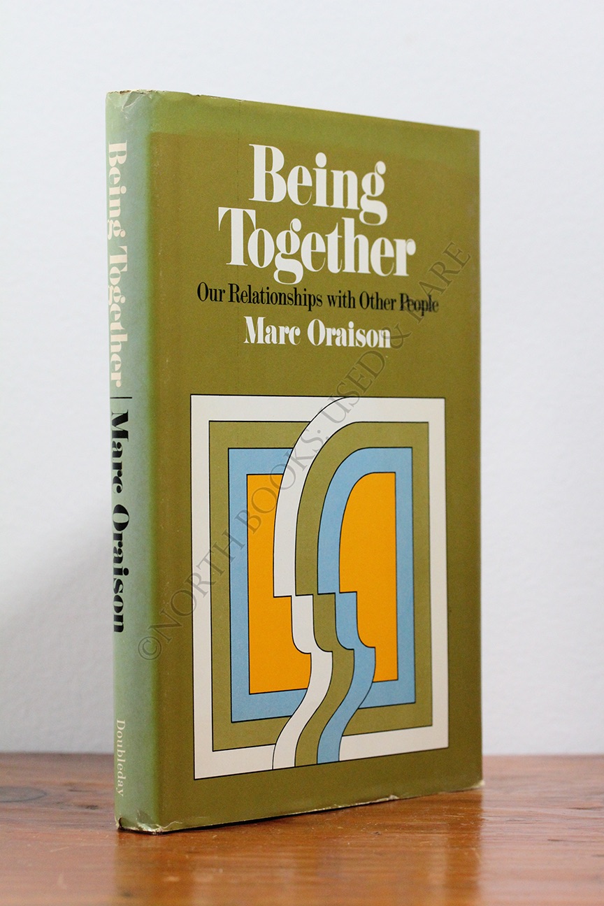 Being Together: Our Relationship with Other People by Marc Oraison ...