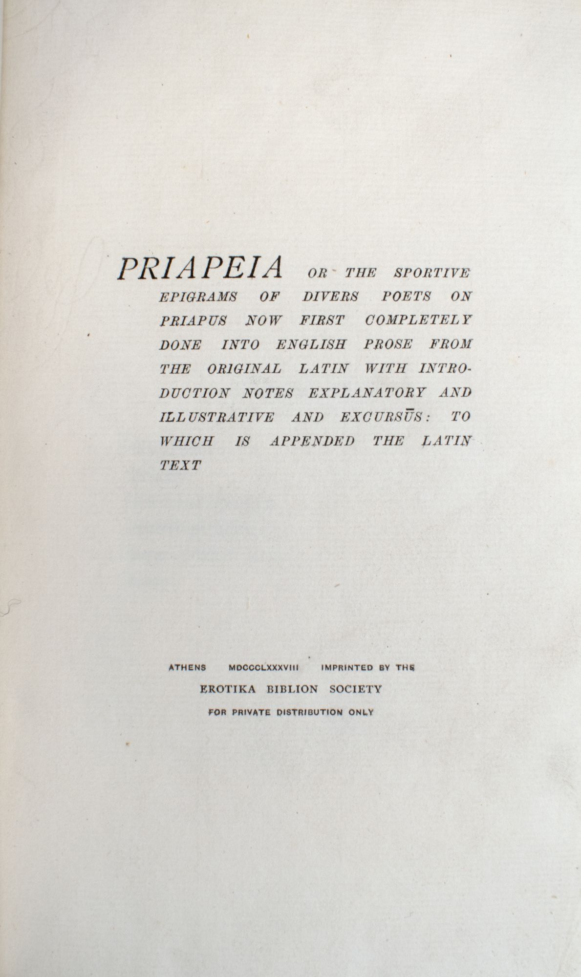 Priapeia, or the Sportive Epigrams of Divers Poets on Priapus Now First ...