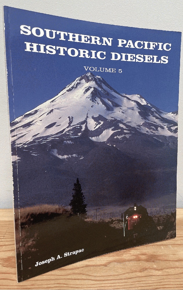 Southern Pacific Historic Diesels Volume 5: GE U-Series Locomotives by ...