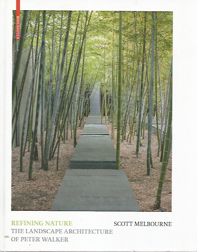 Refining Nature: The Landscape Architecture of Peter Walker de ...