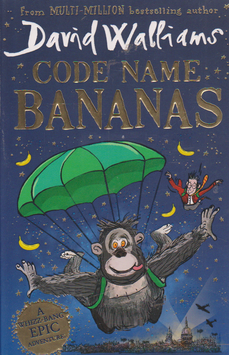 CODE NAME BANANAS by David Walliams ; illus Tony Ross: New (2020) First ... CODE NAME BANANAS by David Walliams ; illus Tony Ross: New (2020) First ...