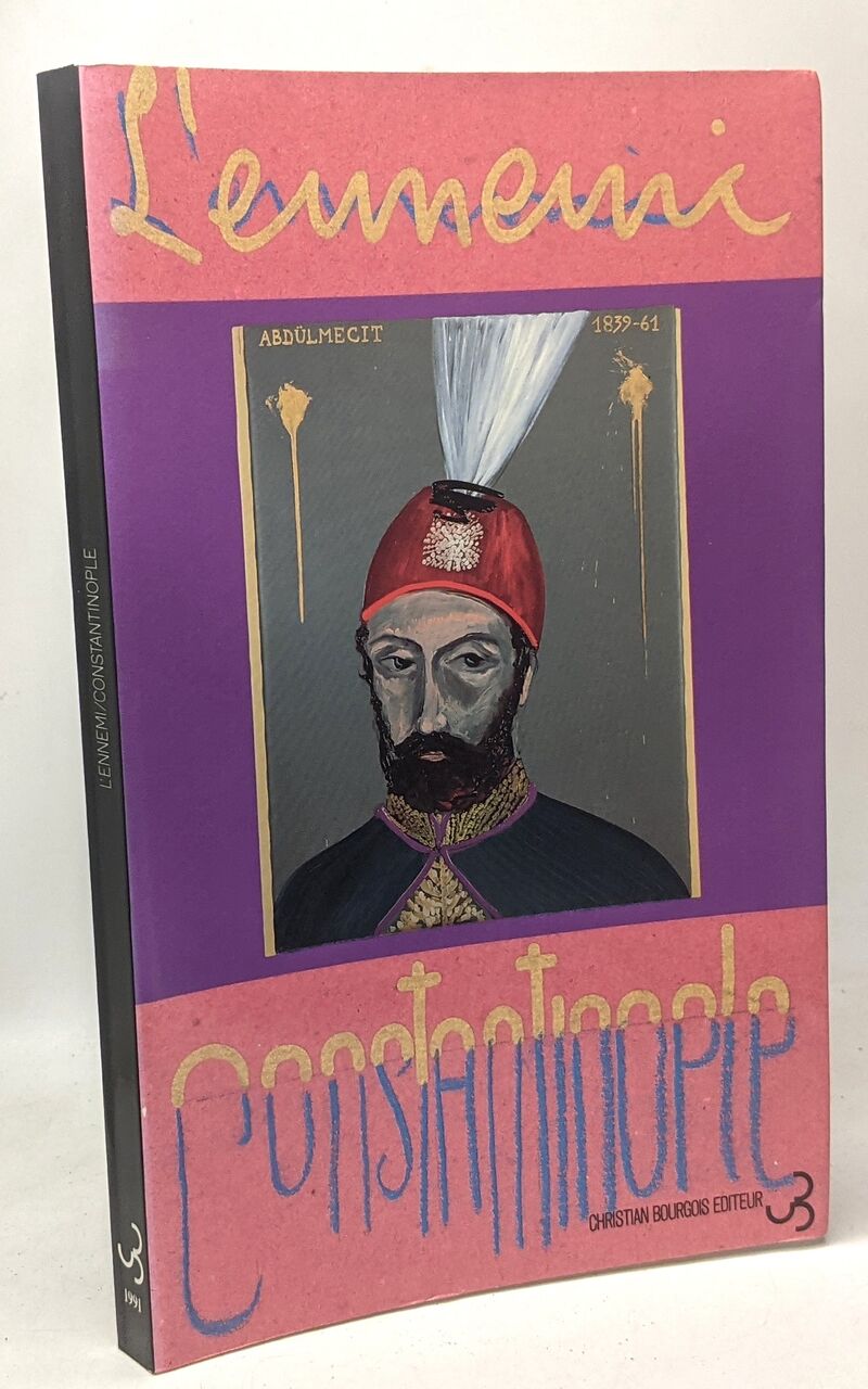 L'ennemi 1991 constantinople by Gérard-Georges Lemaire (revue Dirigée ...