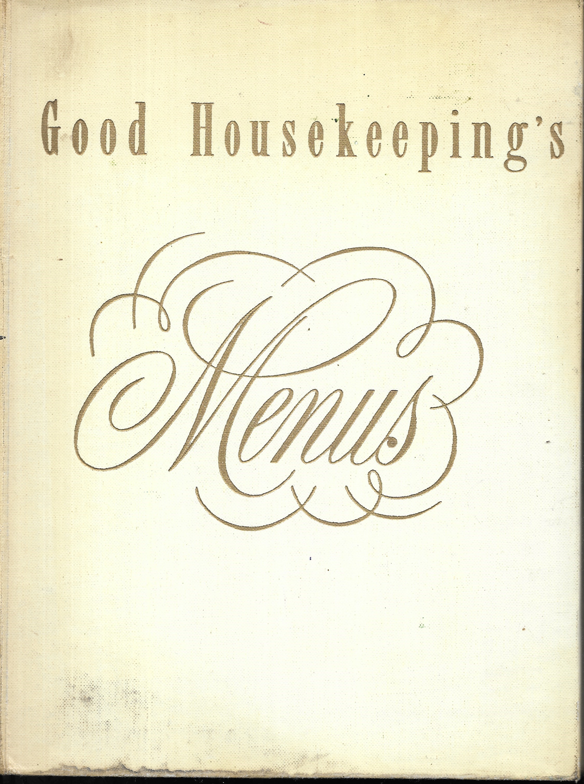 Good Housekeeping's Menus The Good Housekeeping Institute Food and ...