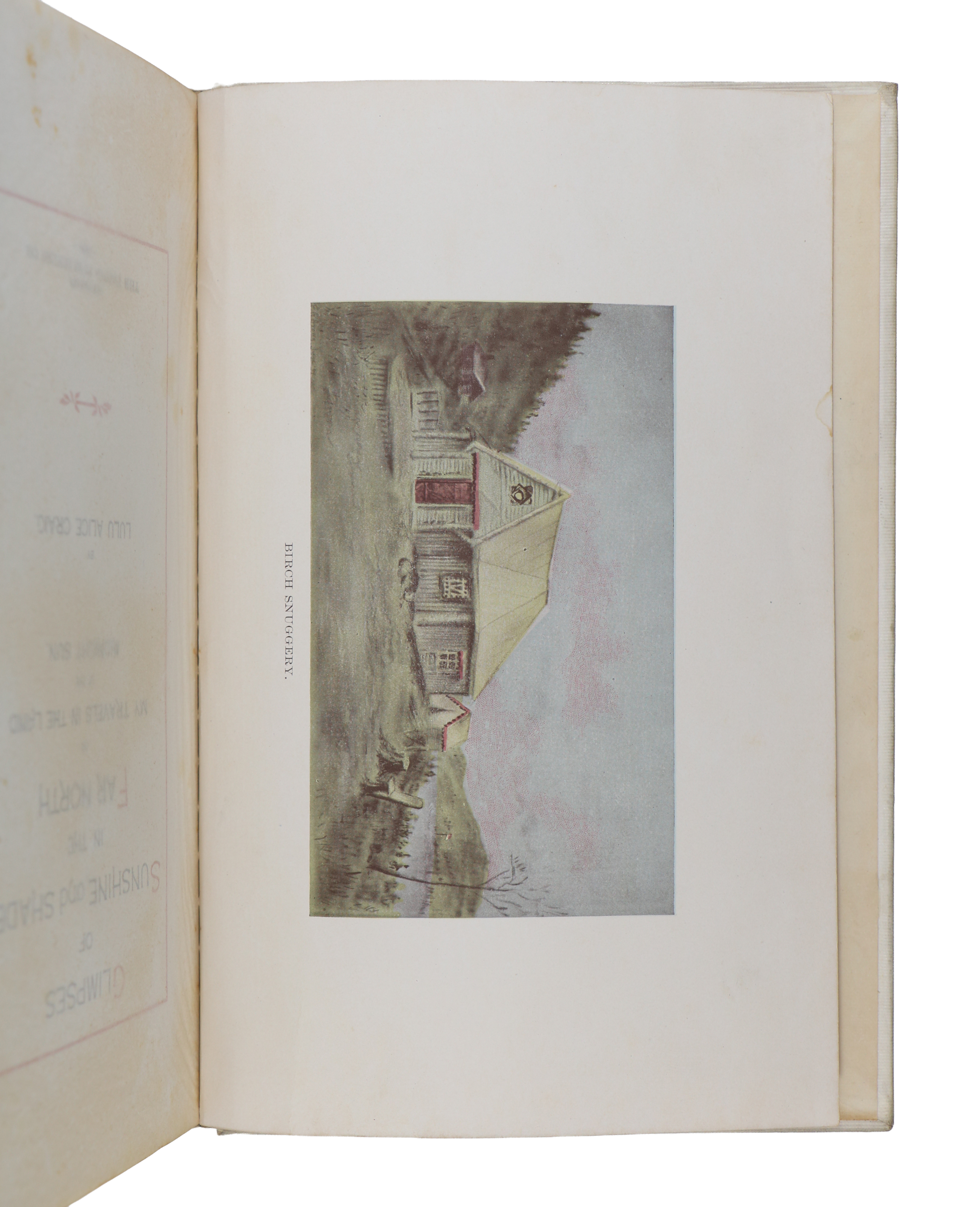 Glimpses of Sunshine and Shade in the Far North or My Travels in the ...