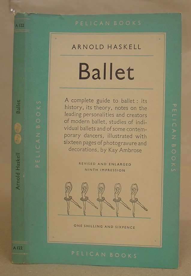 Ballet - A Complete Guide To Appreciation : History, Aesthetics ...