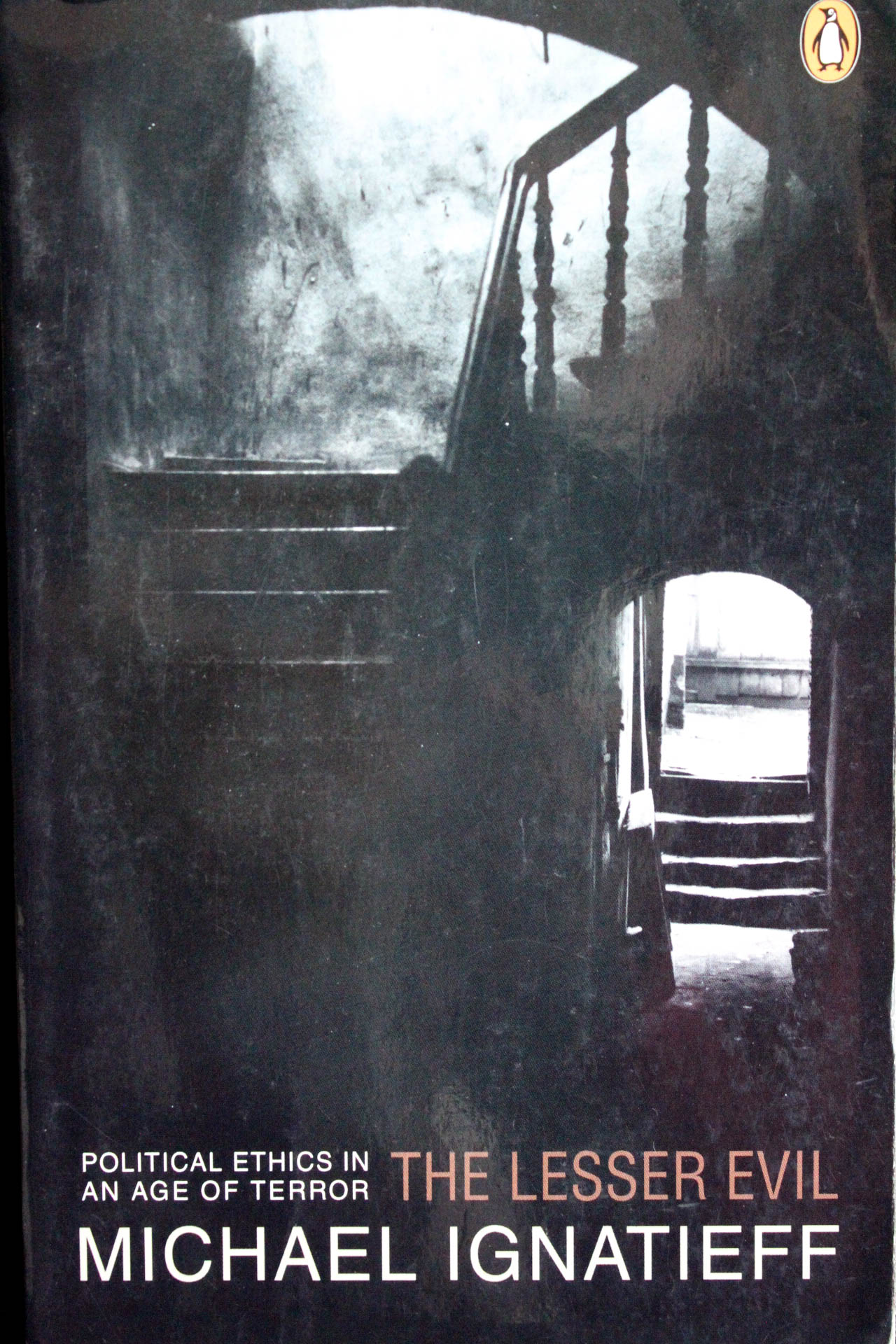 Lesser Evil: Political Ethics In An Age Of Terror by Ignatieff, Michael ...