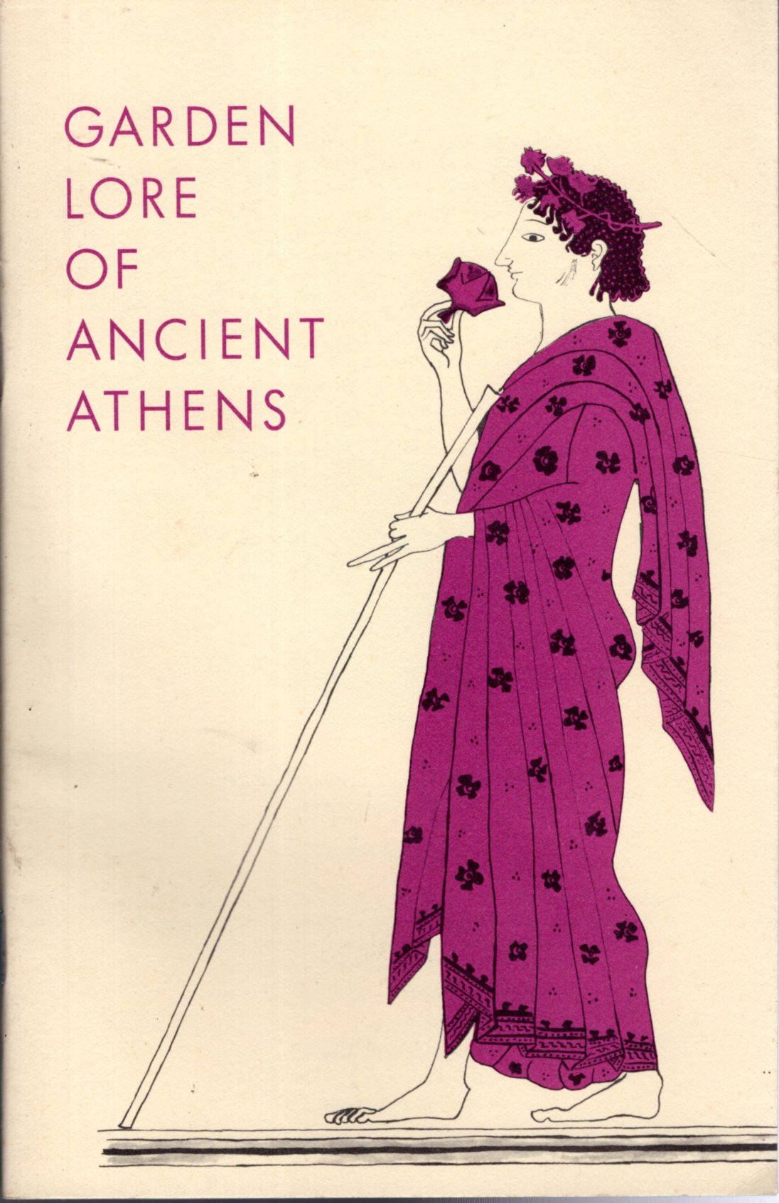 Garden Lore of Ancient Athens ( (Excavations of the Athenian Agora, No ...