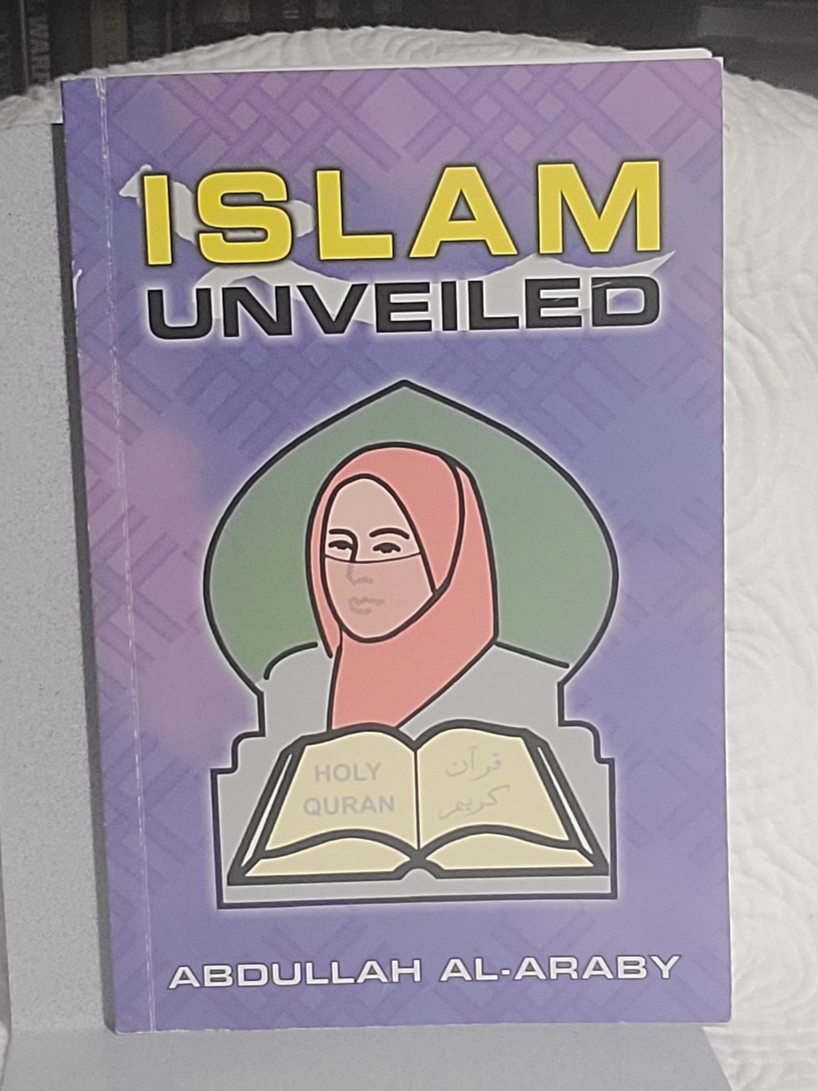 Islam Unveiled by Al-Araby, Abdullah: New Soft cover (2001) 1st Edition ...