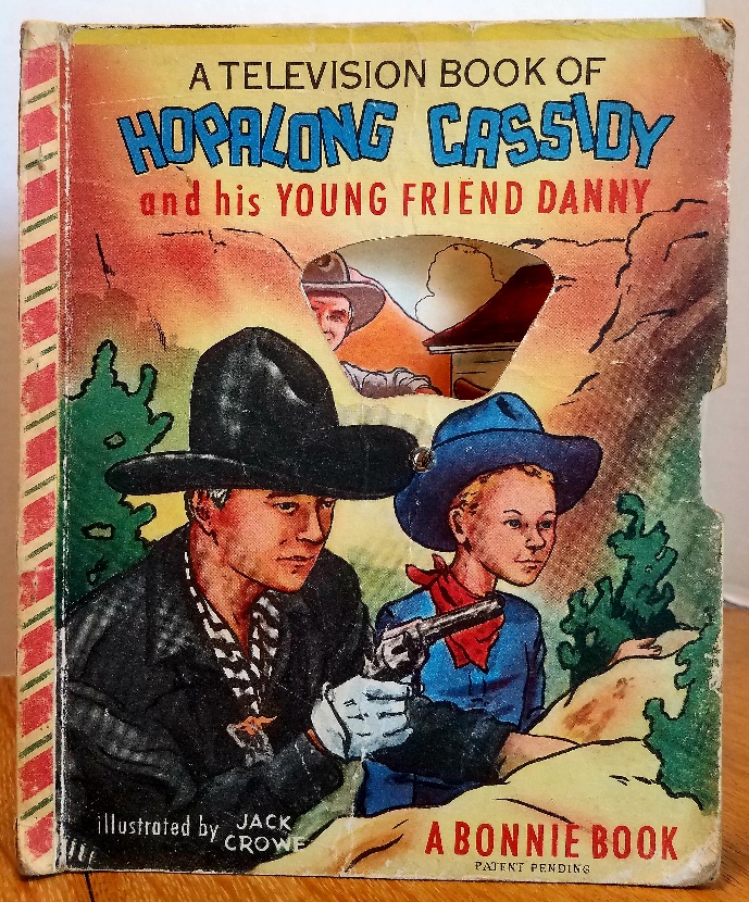 A TELEVISION BOOK OF HOPALONG CASSIDY AND HIS YOUNG FRIEND DANNY (A ...