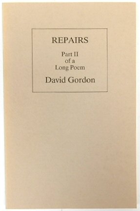 Repairs: Part II of a Long Poem Gordon, David Poetry | Barnebys