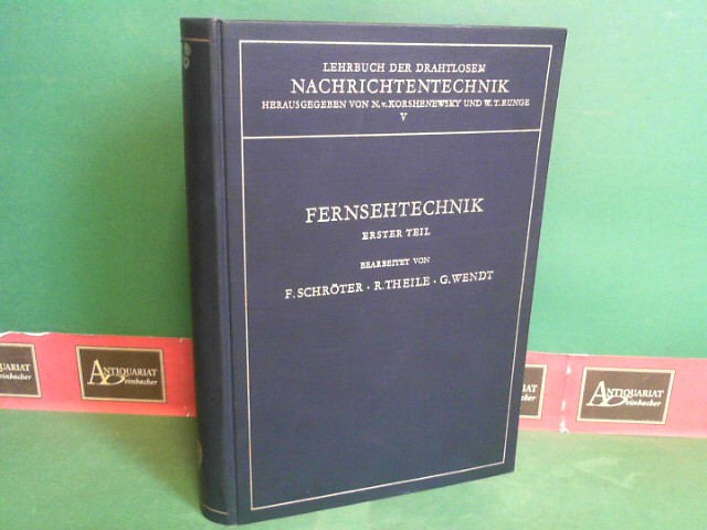 Fernsehtechnik - Erster Teil: Grundlagen des elektronischen Fernsehens ...