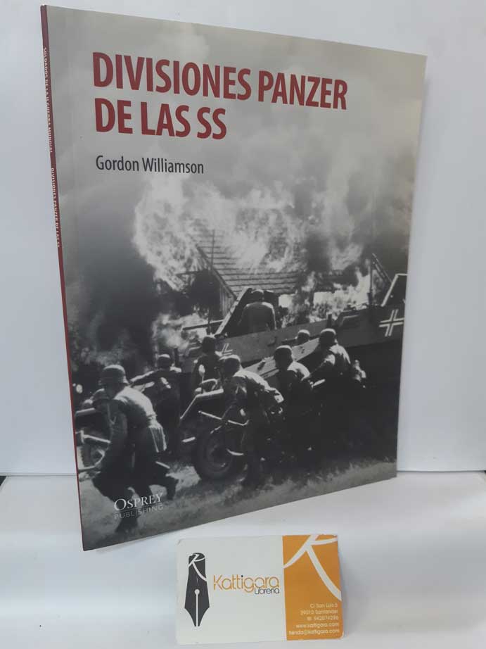 DIVISIONES PANZER DE LAS SS de WILLIAMSON, GORDON: Buen estado de ...
