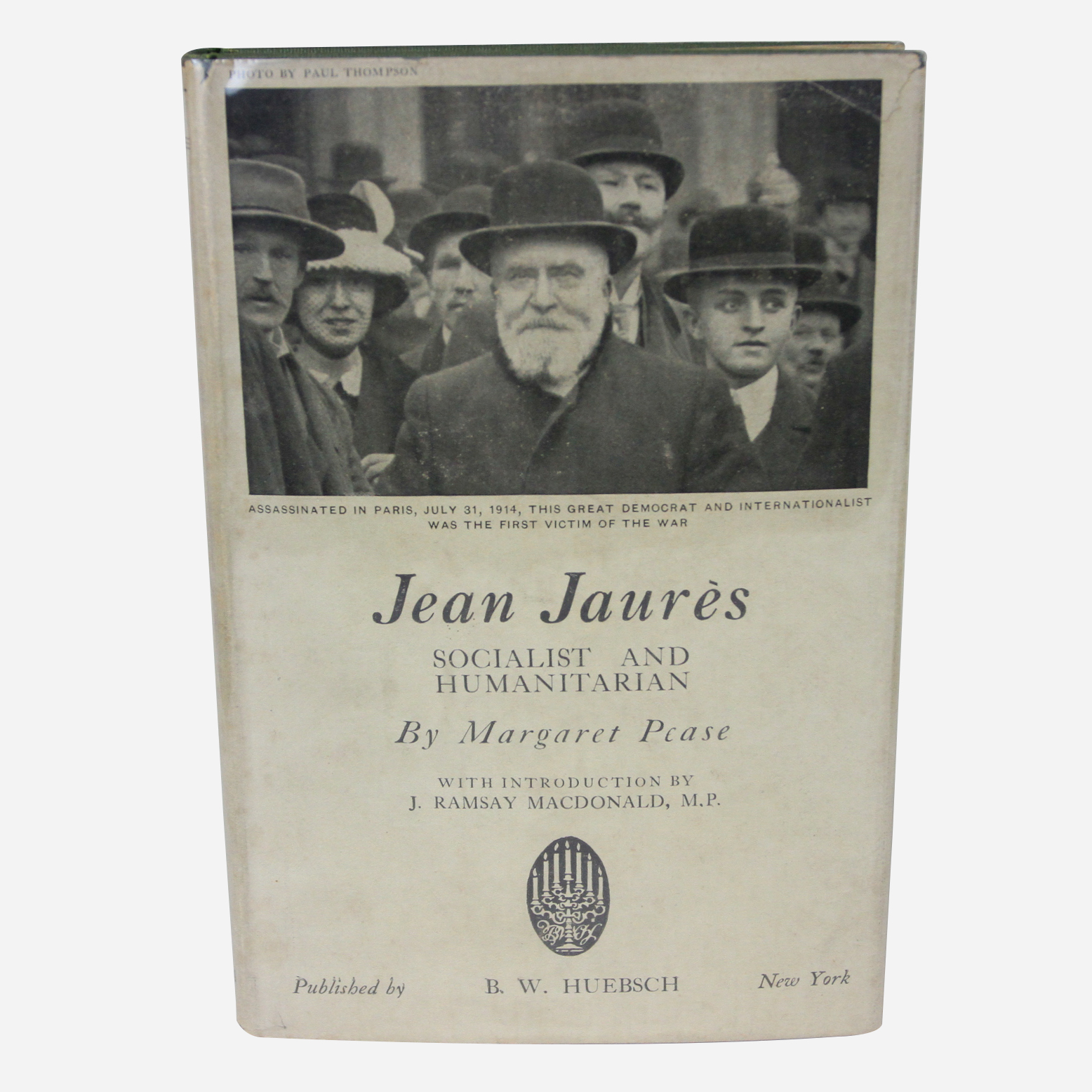 Jean Jaures: Socialist and Humanitarian (First Edition) by Pease ...