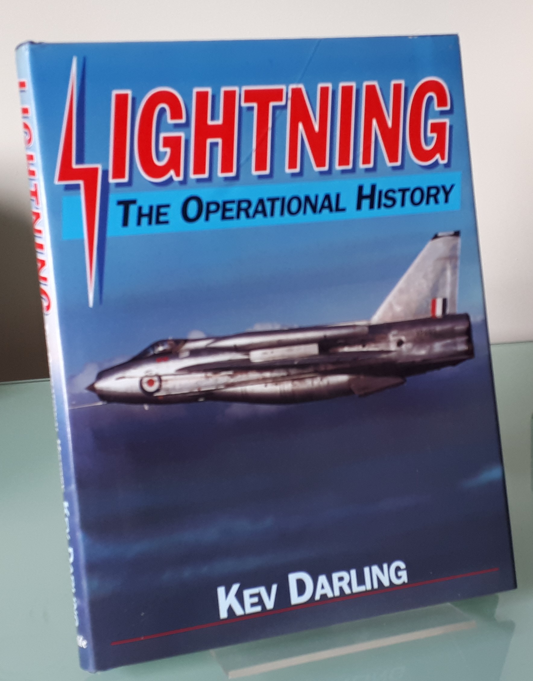Lightning: The Operational History by Darling, Kev: Near Fine Hardcover (1995) 1st Edition ...