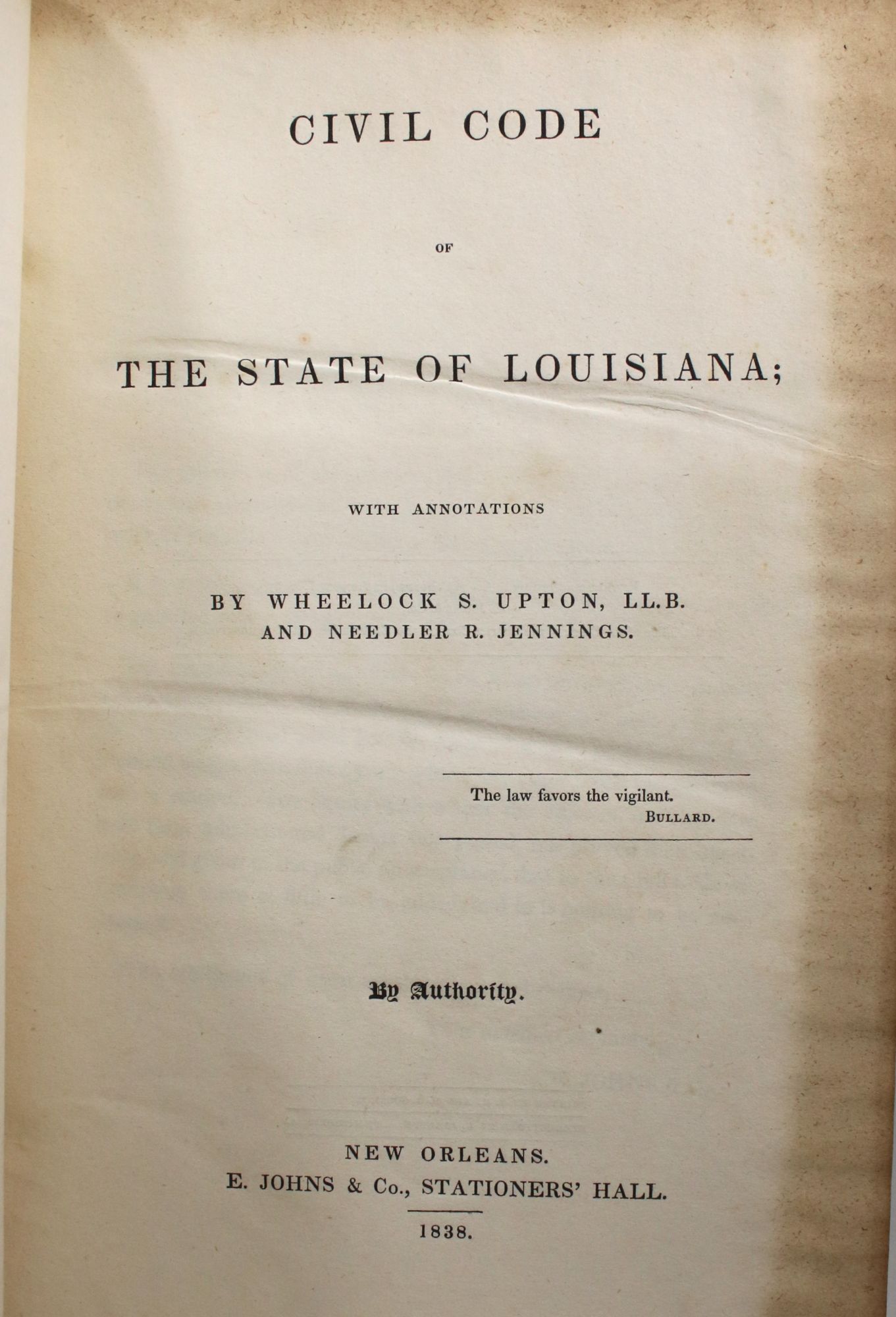 Civil Code of the State of Louisiana von Upton, Wheelock S. and Needler ...