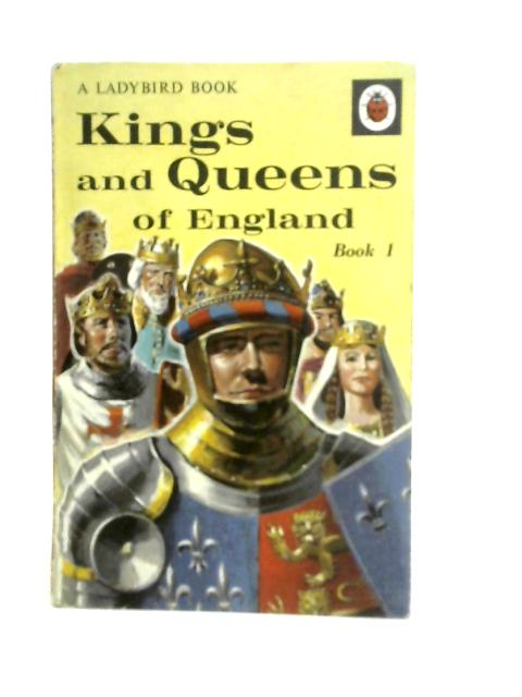 Kings and Queens of England Book 1 by L. du Garde Peach: Good (1968 ...