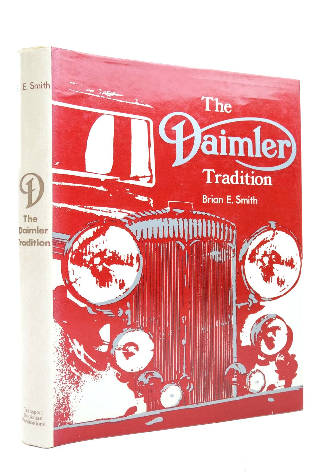 THE DAIMLER TRADITION Smith, Brian E. | Barnebys