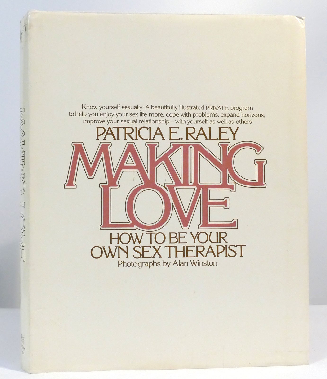 Making Love How To Be Your Own Sex Therapist By Patricia E Raley Hardcover 1979 First