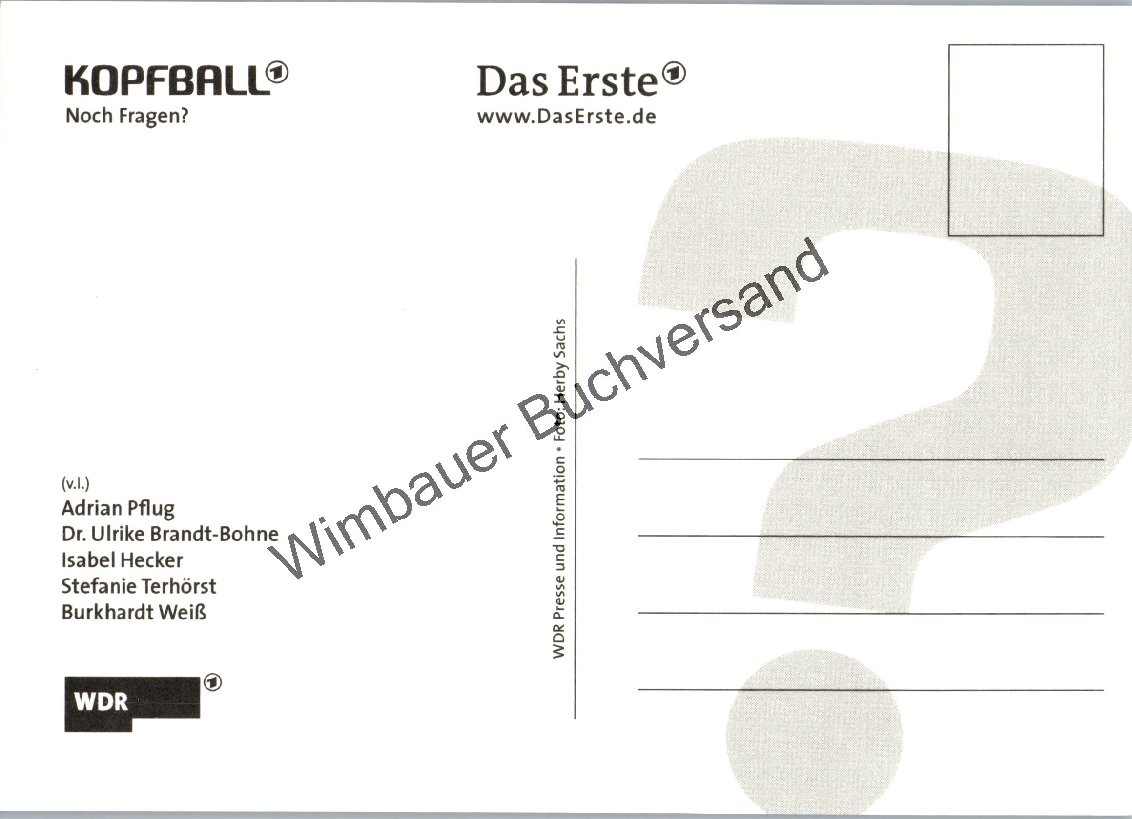 Original Autogramm ARD Kopfball Ulrike Brandt-Bohne, Isabel Hecker ...