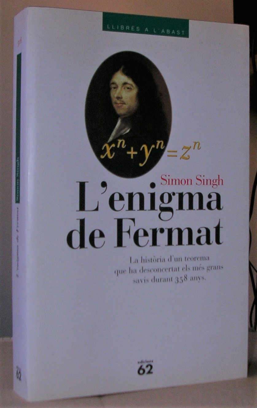 L' ENIGMA DE FERMAT. La història d'un teorema que ha desconcertat els ...