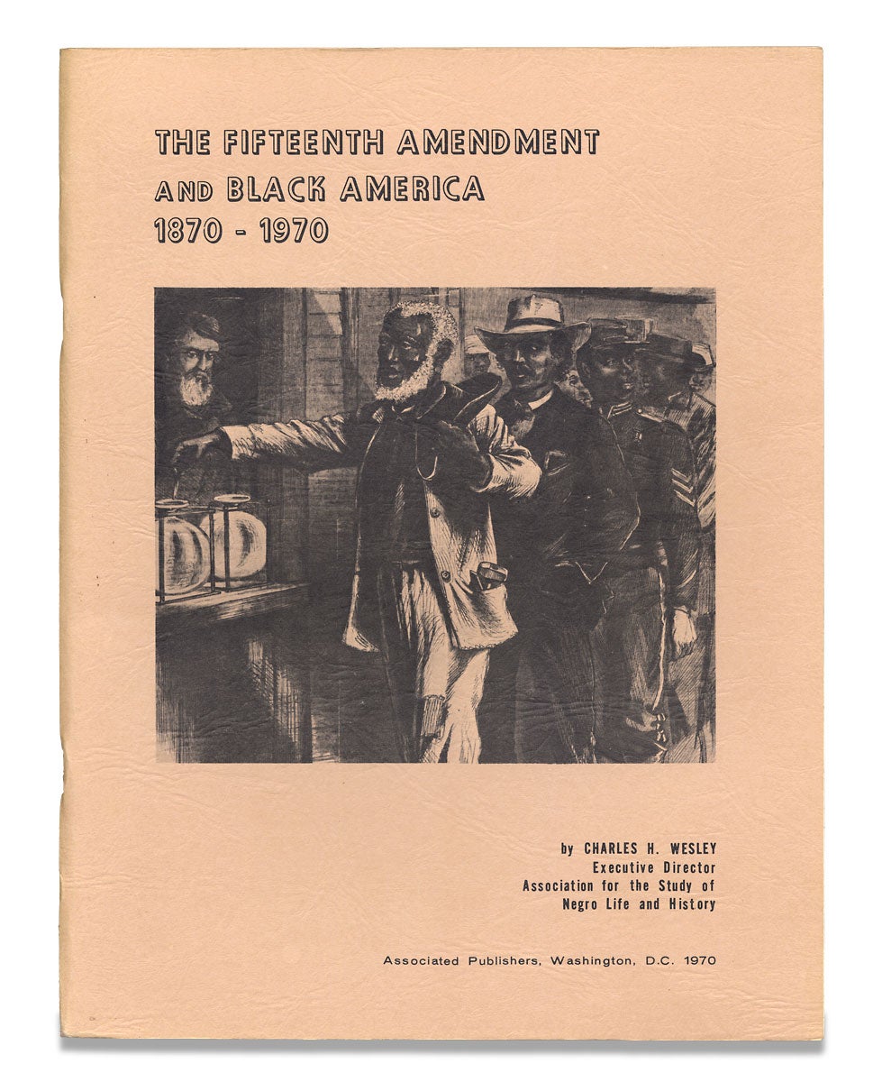 The Fifteenth Amendment and Black America, 1870 - 1970 by Charles H ...