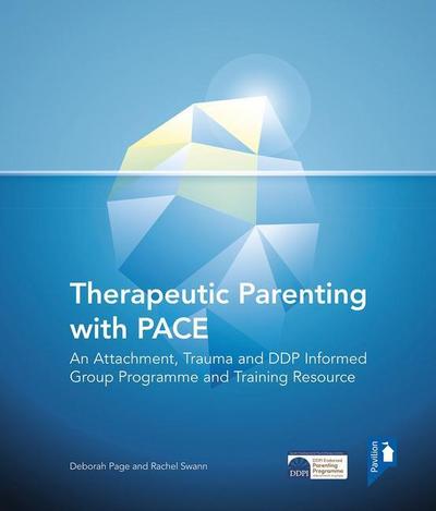 Therapeutic Parenting : An Attachment and Trauma Informed Group ...