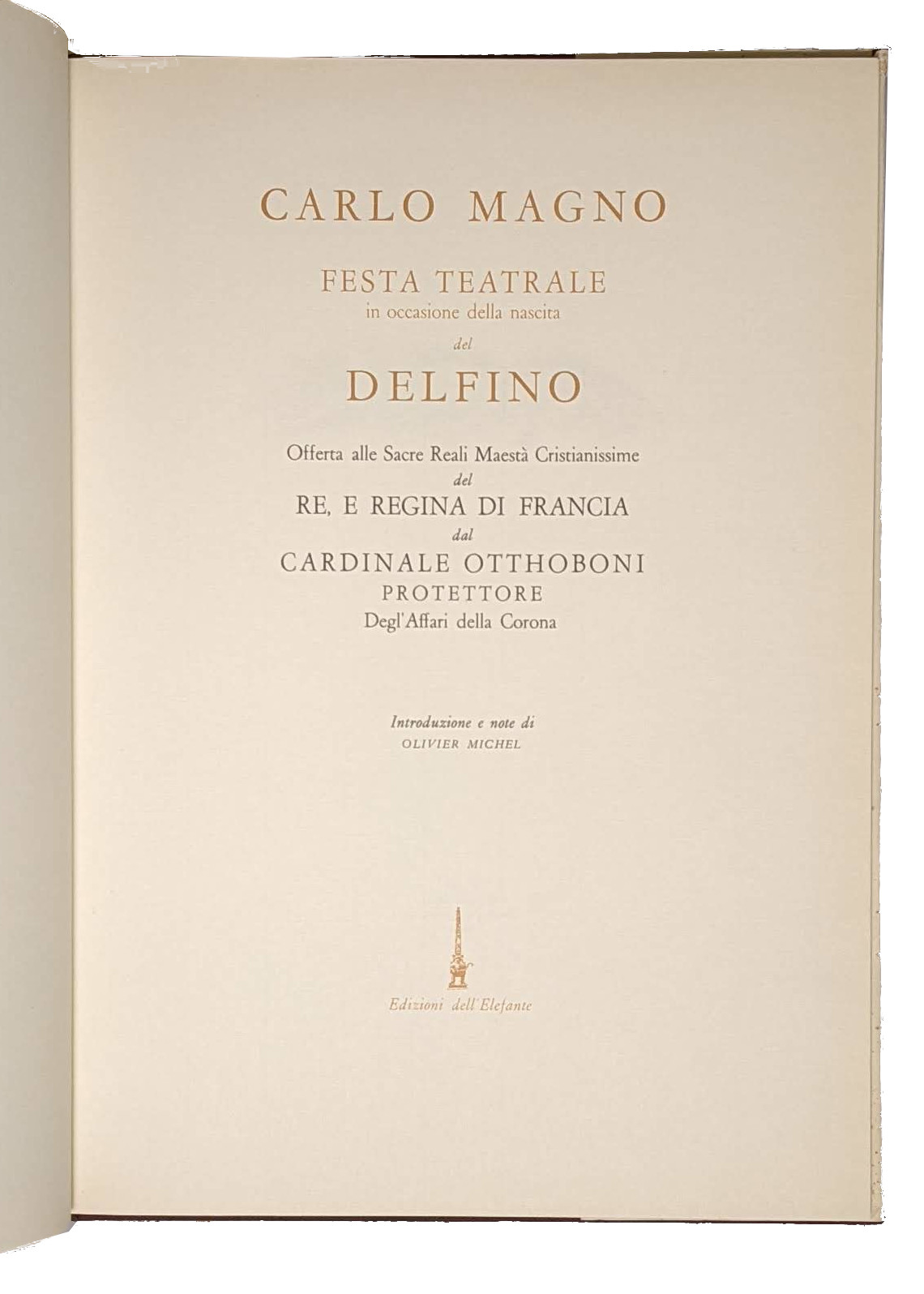 Carlo Magno. Festa teatrale in occasione della nascita del Delfino ...
