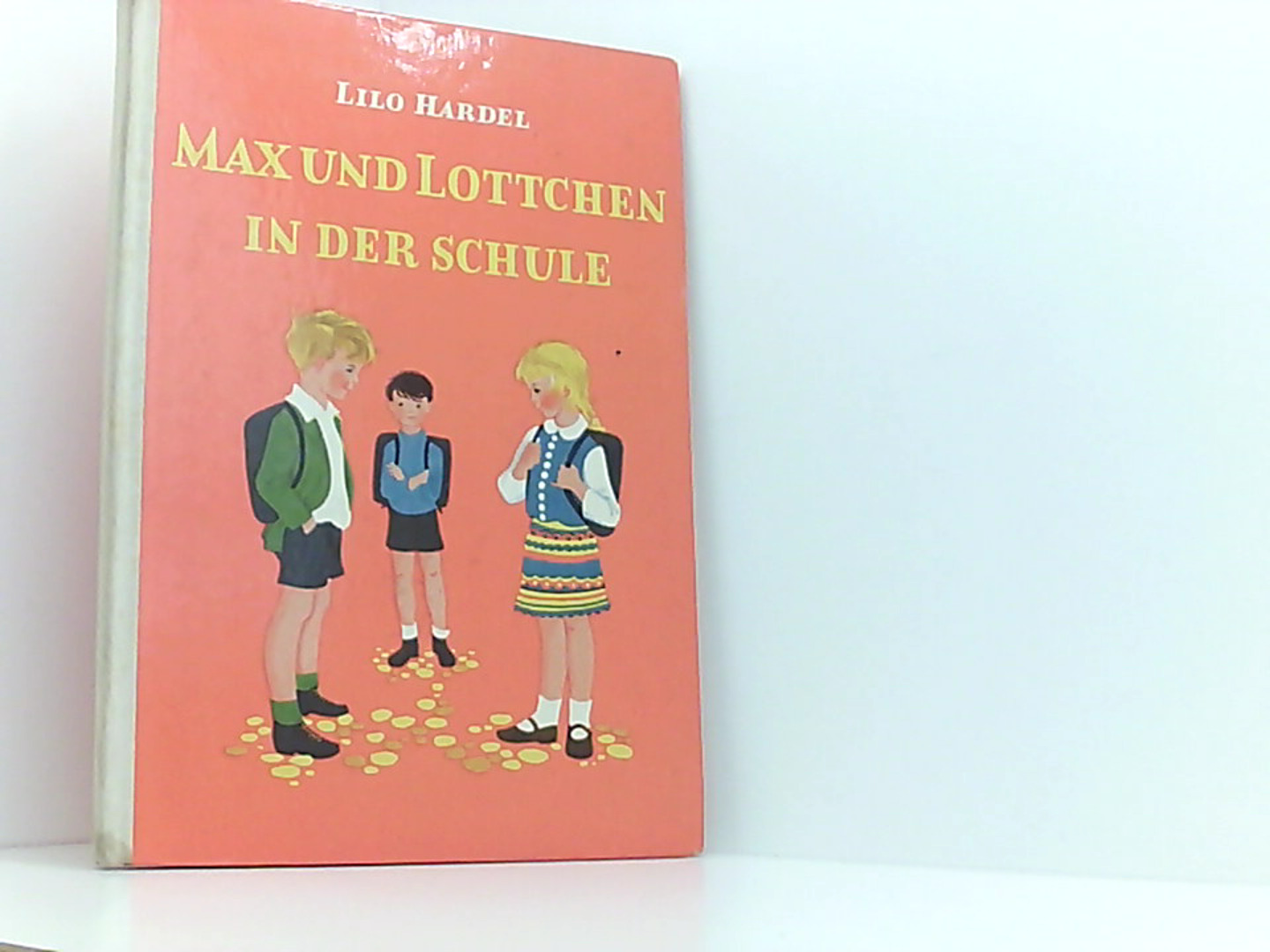 Max und Lottchen in der Schule. Mit Illustrationen von Ingeborg Friebel ...